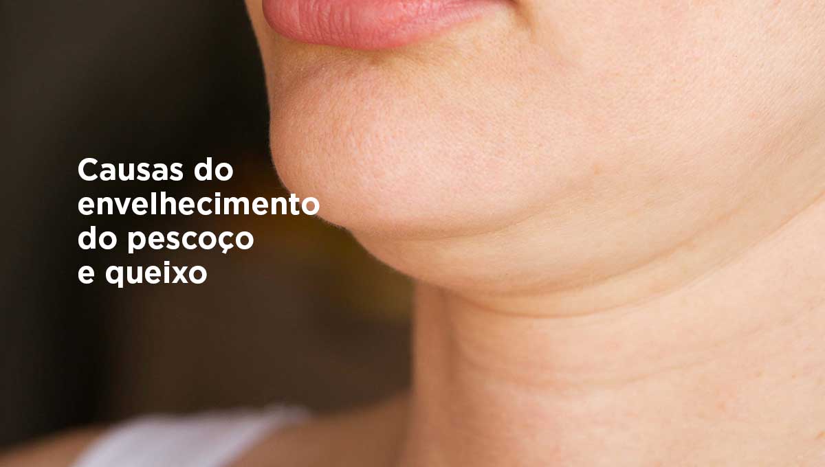 Flacidez da papada e pescoço: Mitos e fatos desmascarados